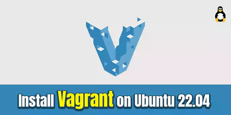 How to Install Vagrant on Ubuntu 22.04 – Its Linux FOSS