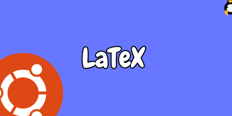 How to Install LaTeX on Ubuntu 24.04 – Its Linux FOSS